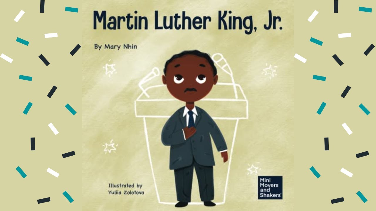 Martin Luther King, Jr. ️ A Non-Fiction Read Aloud Story for MLK Day ...