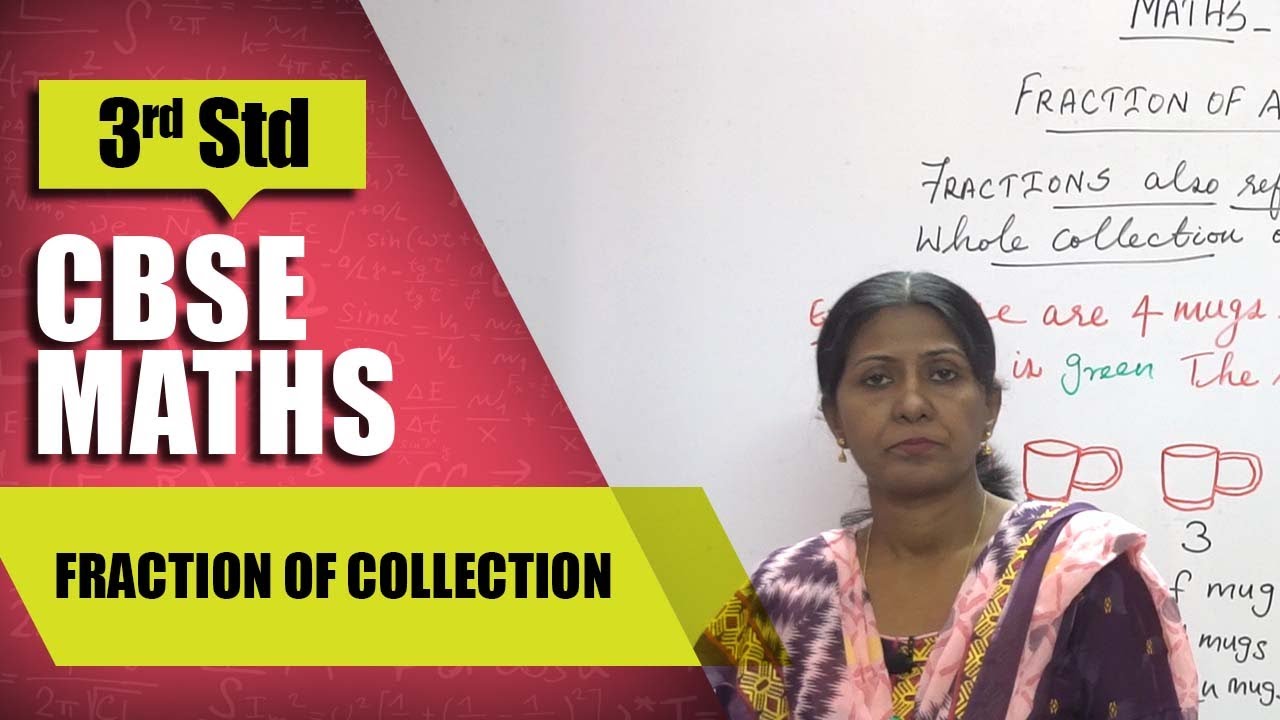3rd Std CBSE Maths Syllabus | Fraction of collection | CBSE Maths Part ...