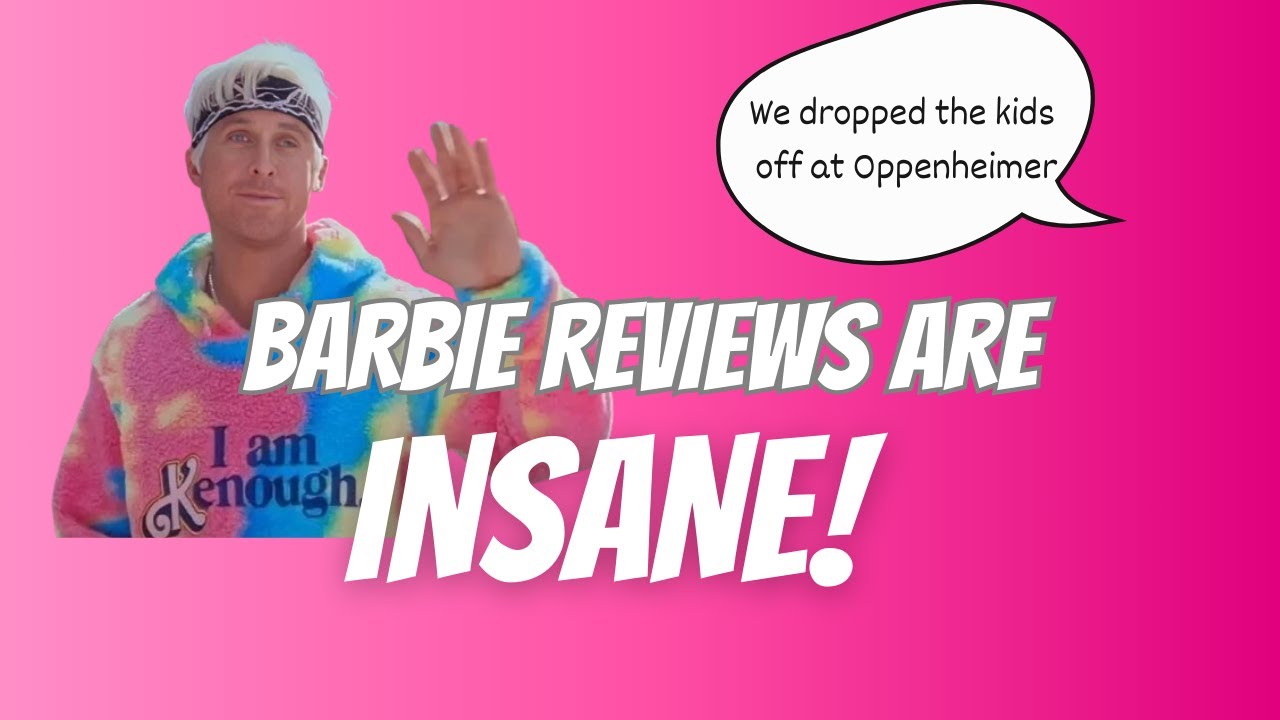 Barbie Reviews but They're Unhinged 😂💅 (Ryan Gosling Would Approve ...