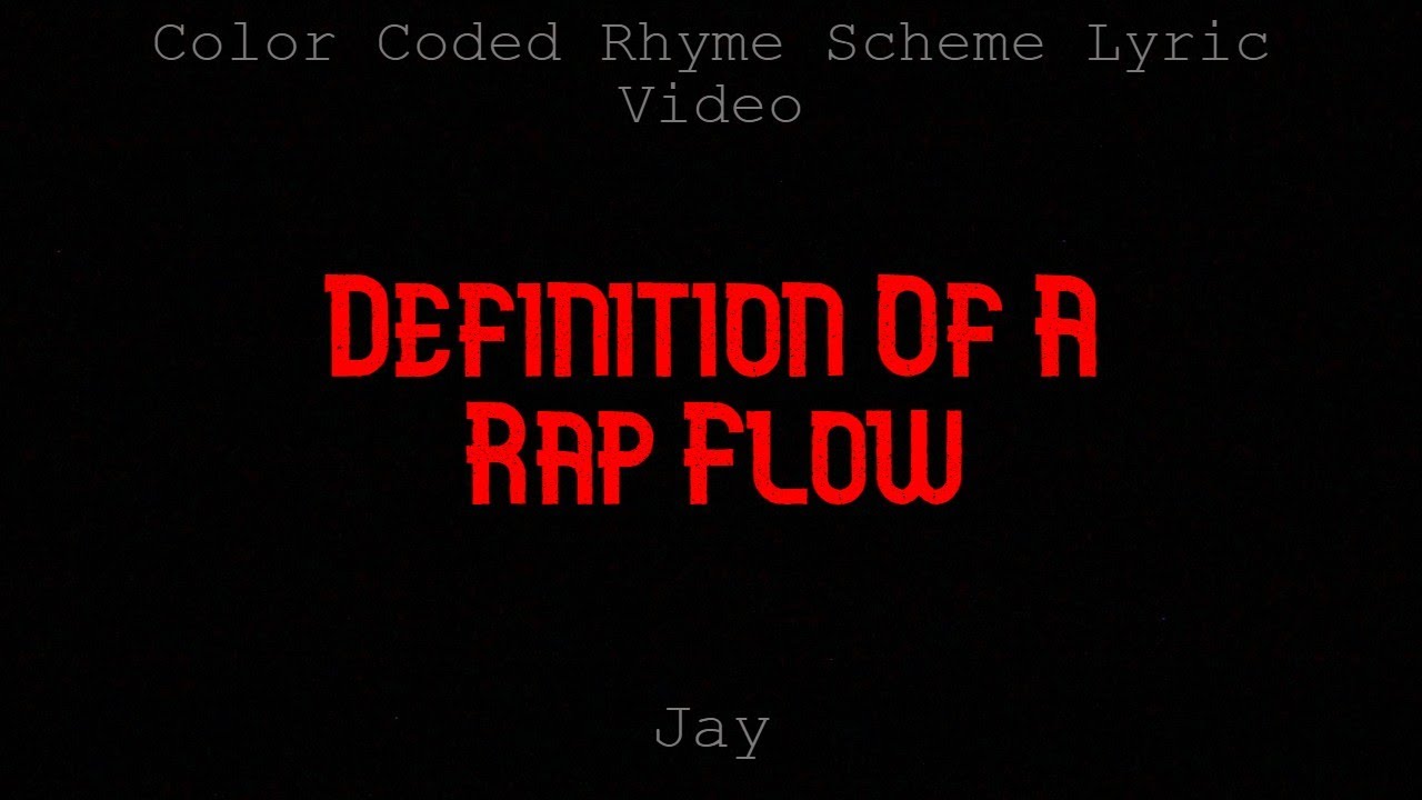 Definition Of A Rap Flow - Color Coded Rhyme Scheme Lyric Video - YouTube