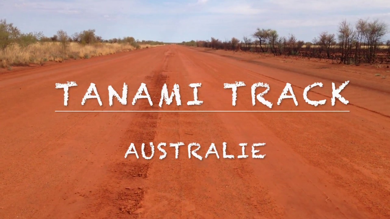 TANAMI TRACK - Australia - YouTube