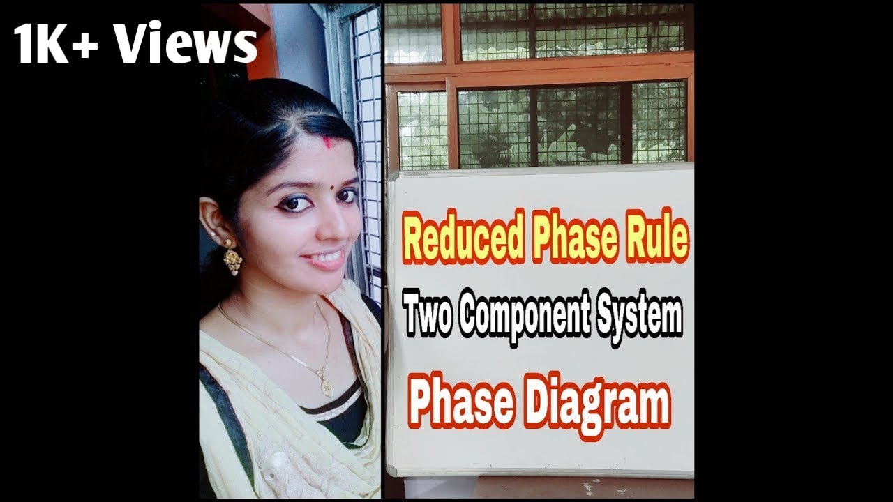 REDUCED PHASE RULE| TWO COMPONENT SYSTEM| CHEMICAL THERMODYNAMICS | ENGINEERING CHEMISTRY - YouTube