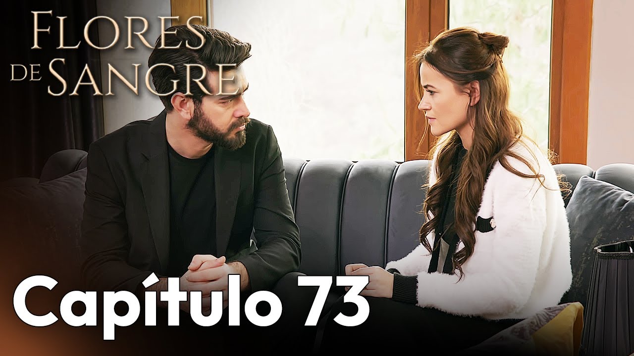 Flores de Sangre Capítulo 73 | Kan Cicekleri Subtítulos en Español - YouTube