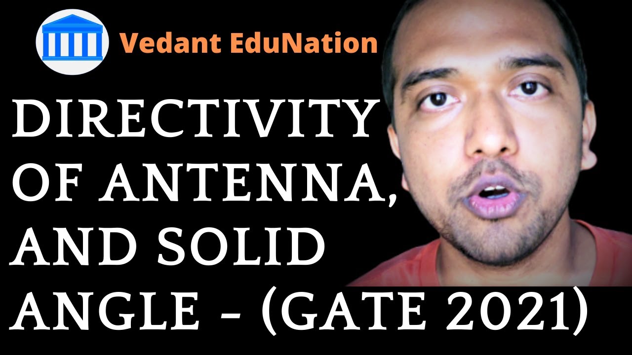 Directivity of antenna, solid angle extended and total power emitted ...