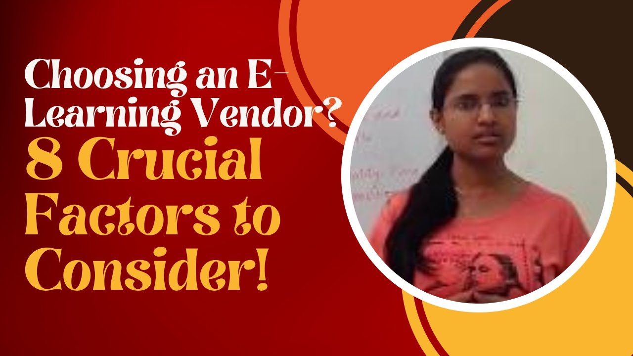 Choosing an E-Learning Vendor? 8 Crucial Factors to Consider! - YouTube