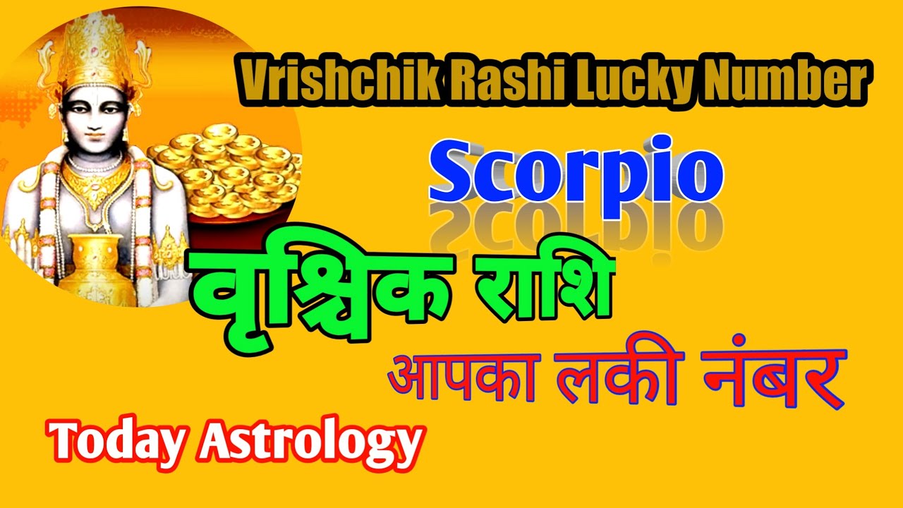 Vrishchik Rashi Lucky Number today//Scorpio horoscope - YouTube