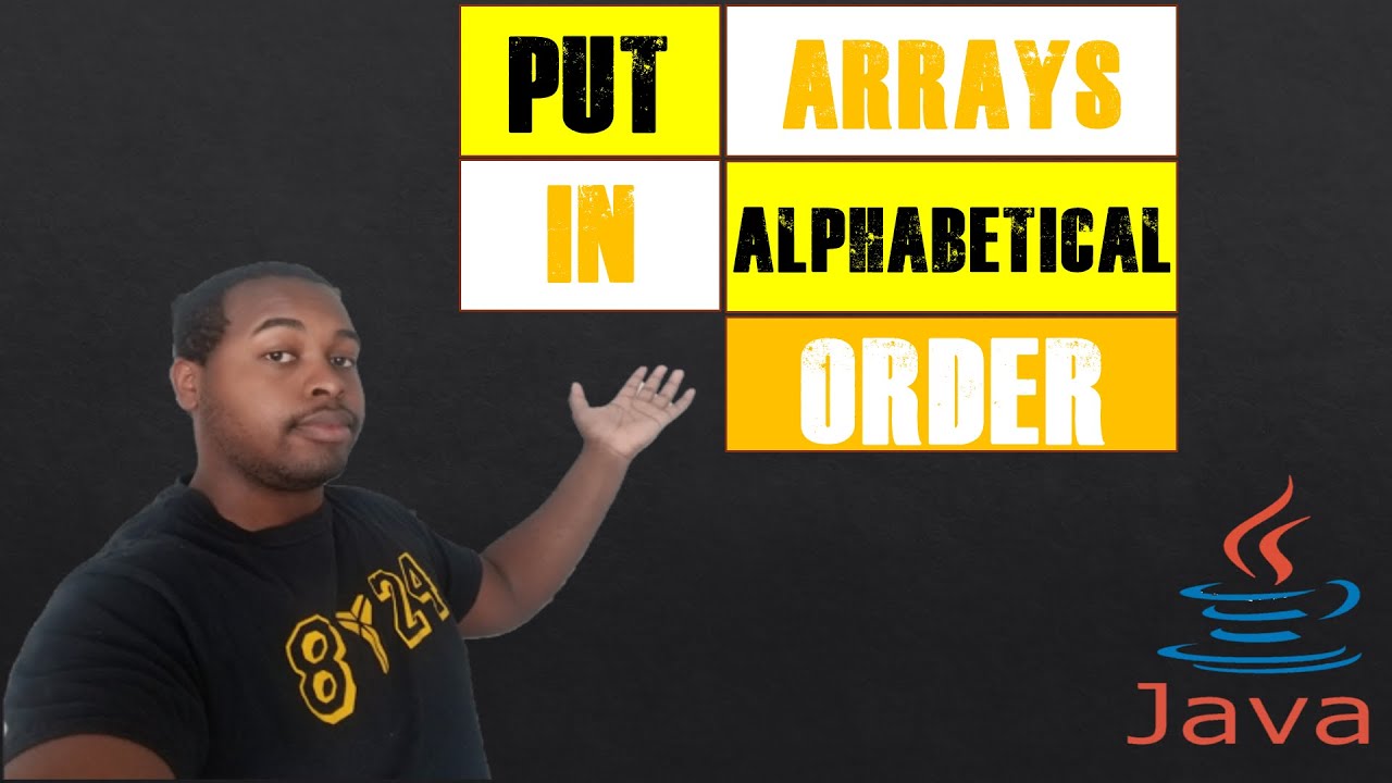Put Array In Alphabetical Order Java Coding With Tre YouTube Put Array In Alphabetical Order Java Coding With Tre YouTube