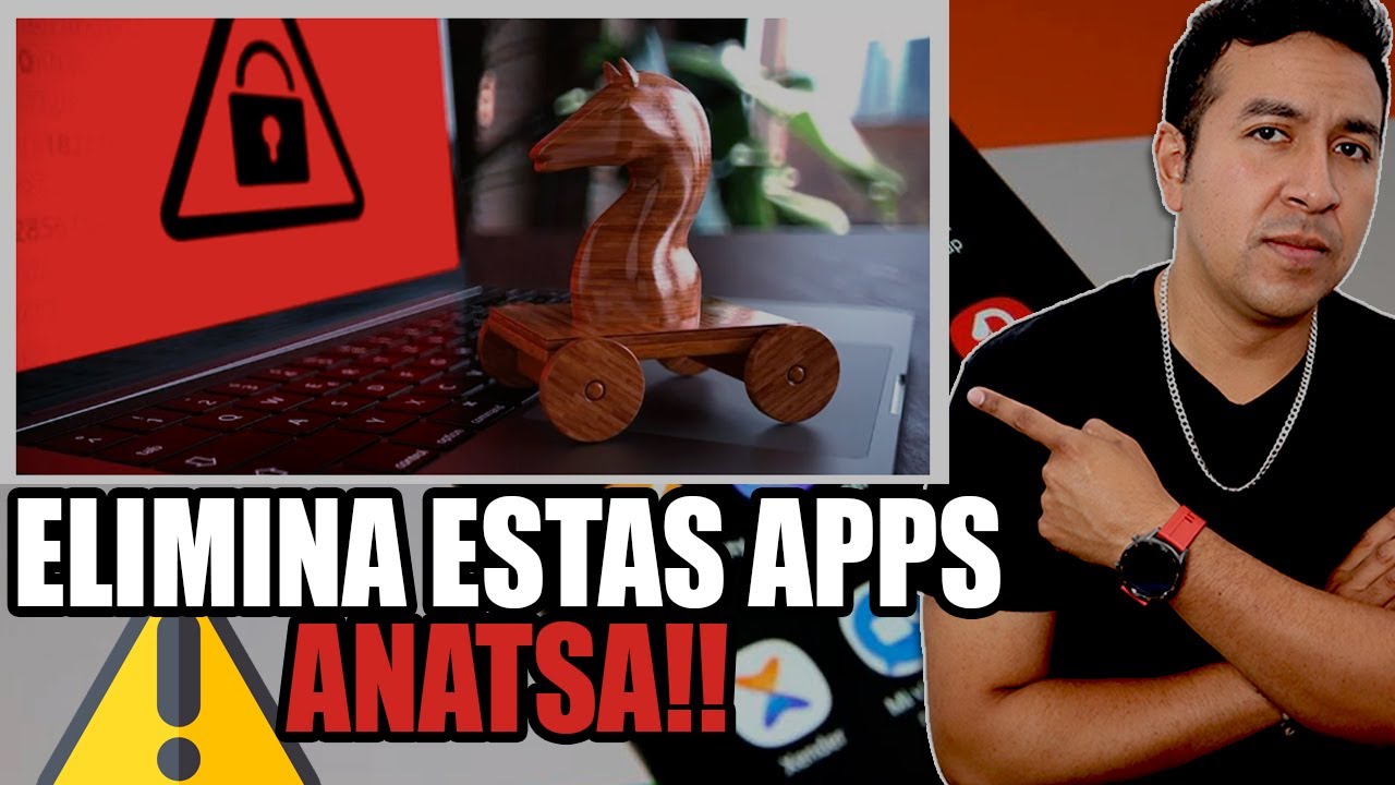 CUIDADO CON ANATSA EL TROYANO EN ANDROID TE ENSEÑO A ELIMINAR EL VIRUS ...