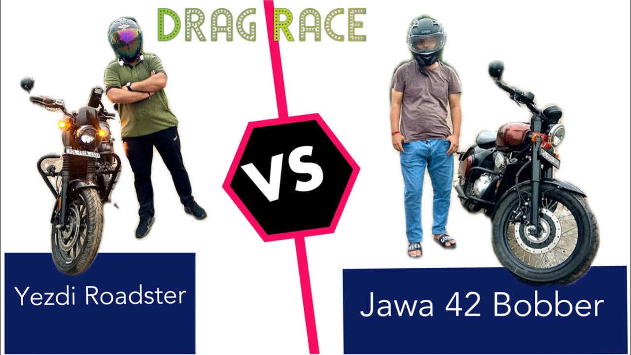 DRAG RACE: YEZDI ROADSTER vs JAWA 42 BOBBER ️ - YouTube
