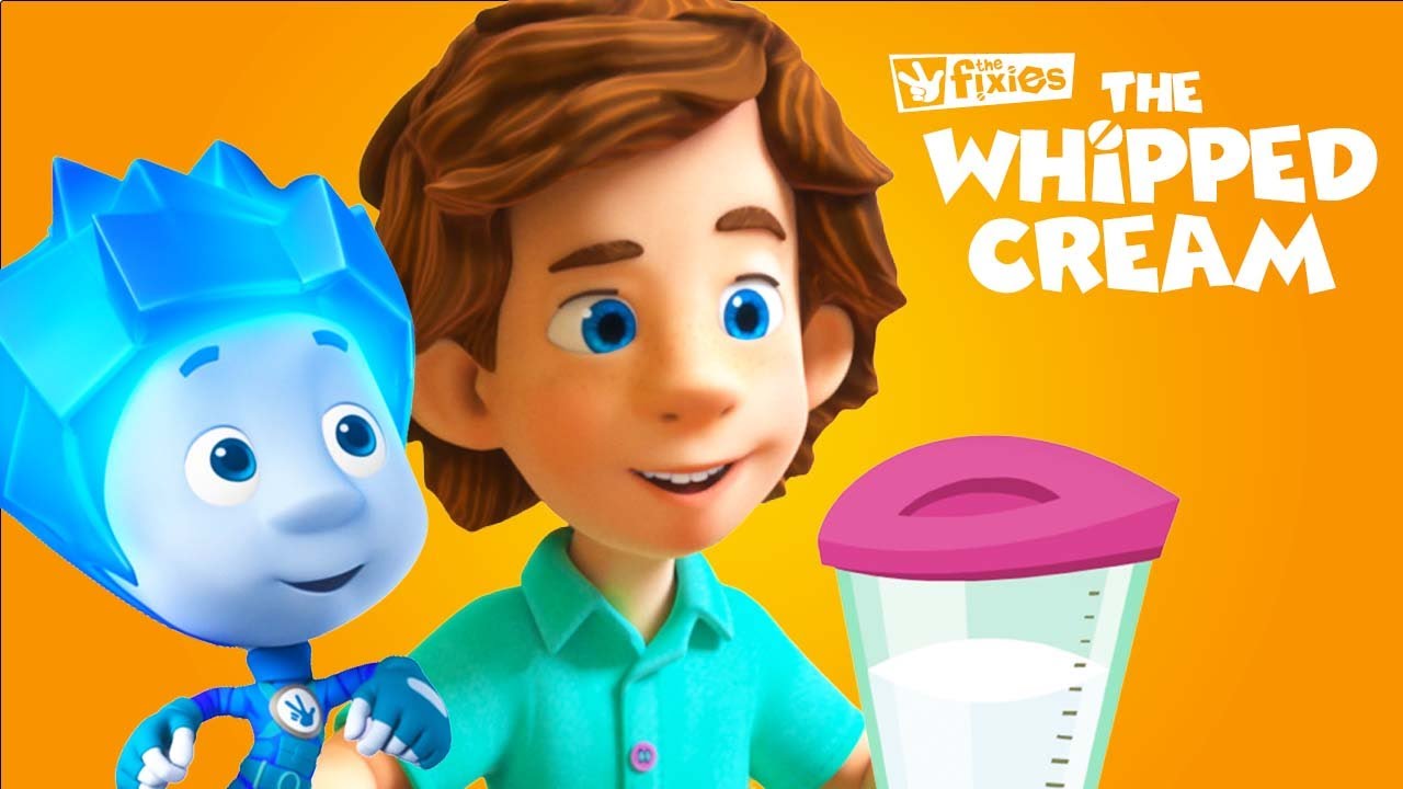 The Whipped Cream | The Fixies | Cartoons for Kids - YouTube