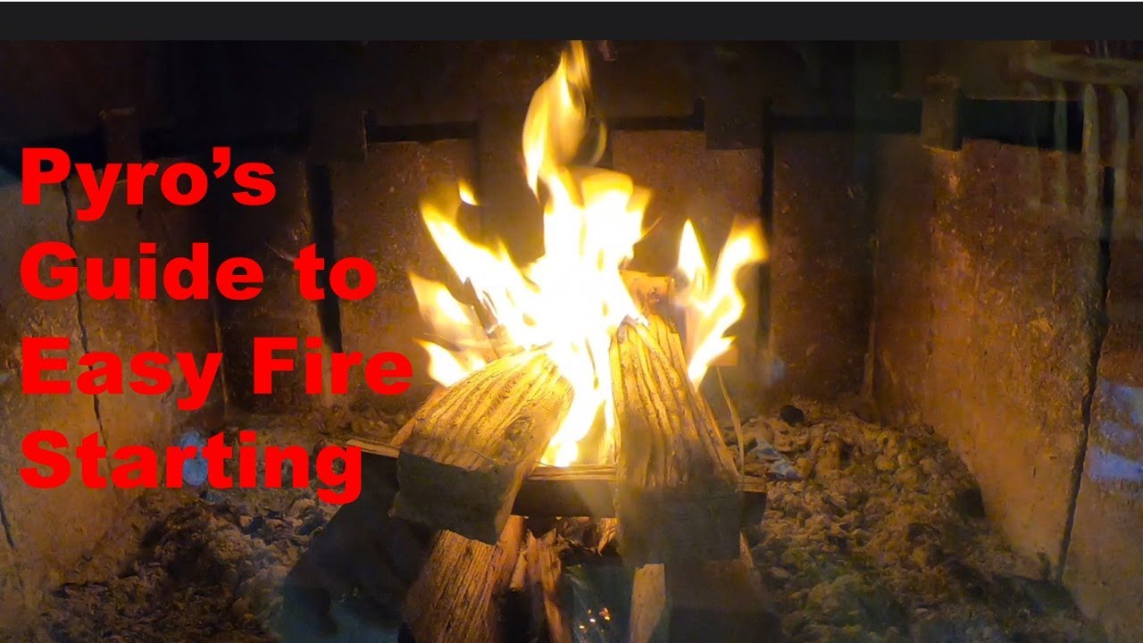 Pyro’s GuideTo Easy Fire Starting -35 - YouTube
