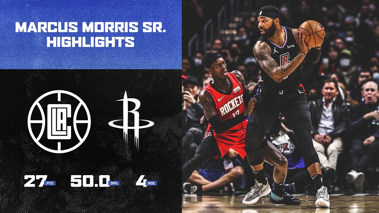 Marcus Morris Sr. dropped buckets against the Houston Rockets. | LA ...