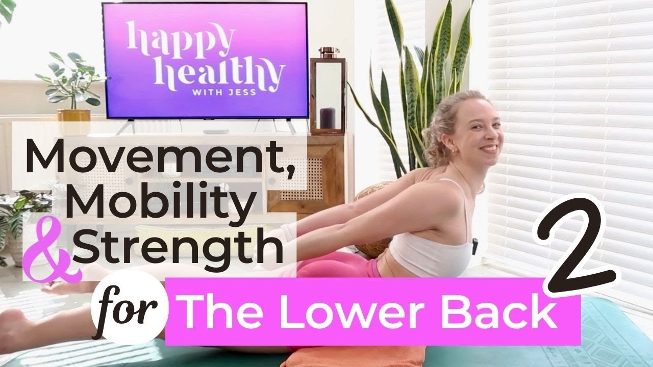 Lower Back Love 2 | Movement, Mobility & Strength for the Lower Back ...