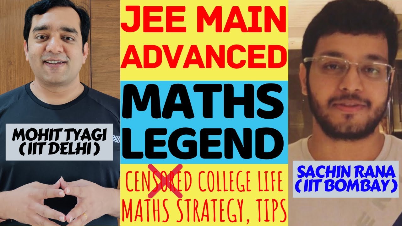 Mohit Tyagi Sir's Interview | JEE Advanced, Main Tips | Maths Strategy ...