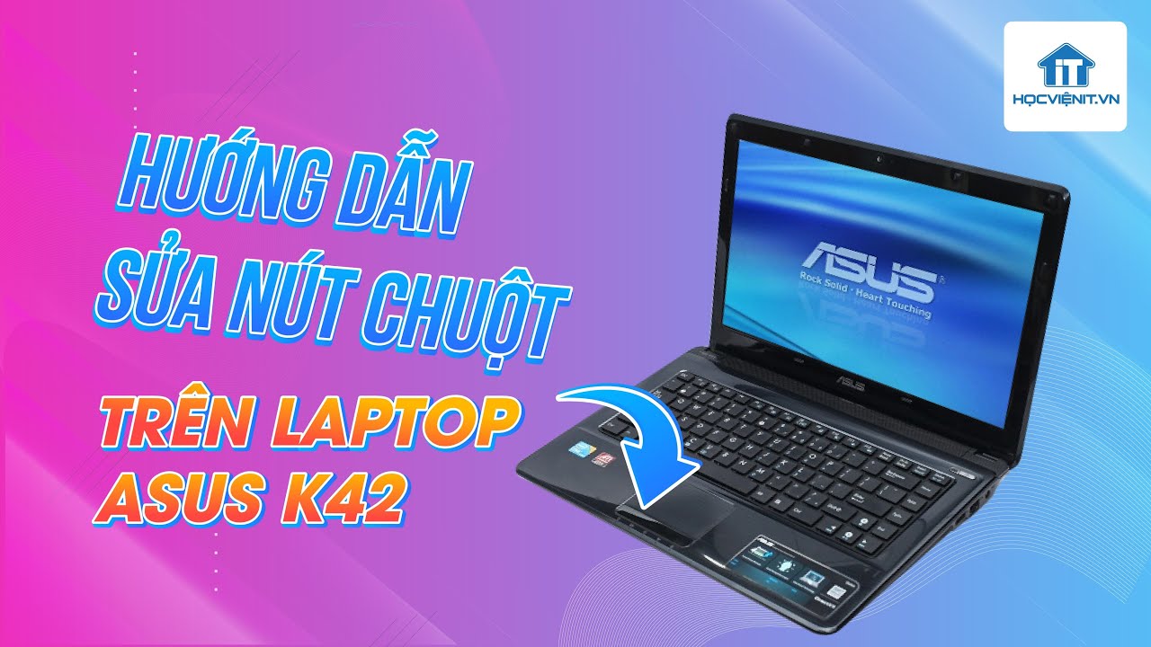 KTV Hướng dẫn sửa nút chuột trên laptop Asus K42 - YouTube