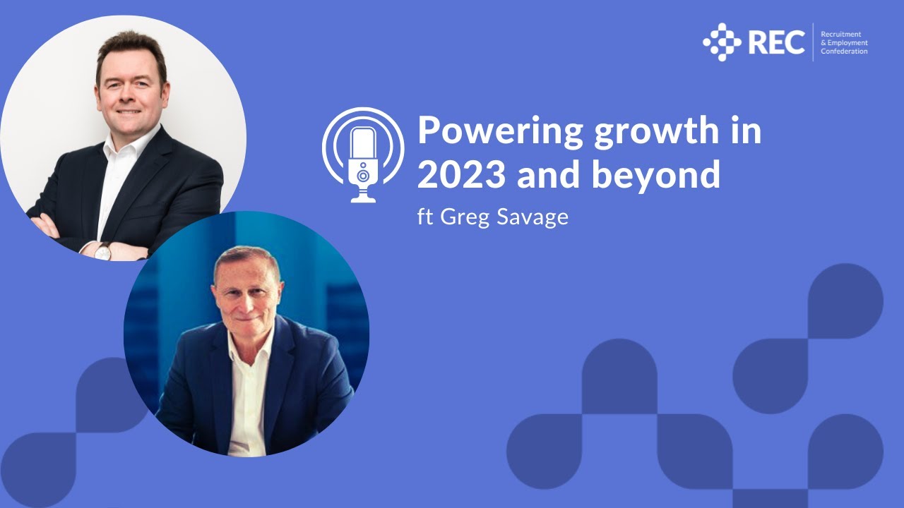 Podcast: Talking Recruitment ft Greg Savage: Powering growth in 2023 ...