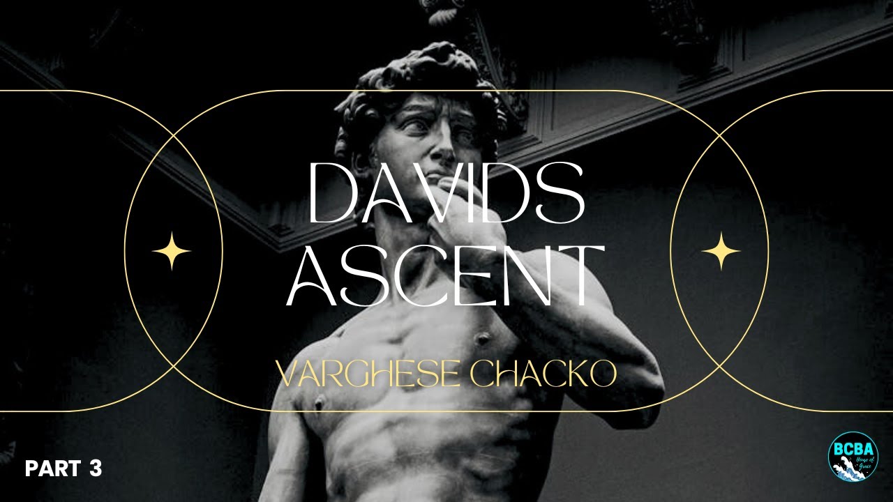 David's Ascent to the Throne - Varghese Chacko - Session 3 - YouTube