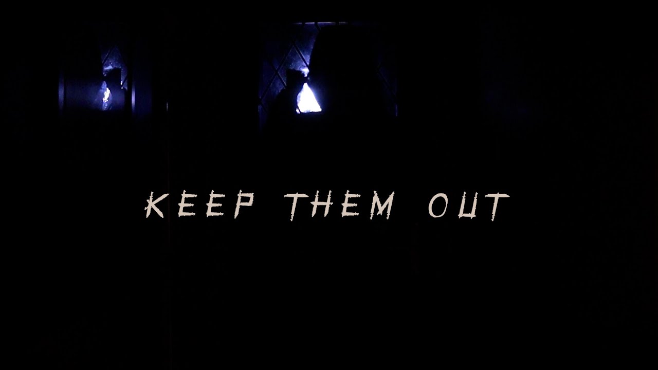 Keep Them Out | Short Horror by Lewis Rothwell - YouTube