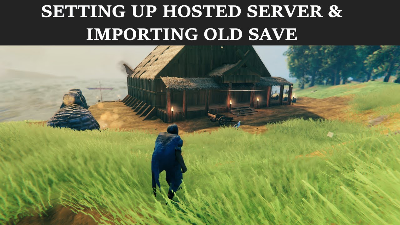 How to set up hosted server for Valheim & Import local save - YouTube