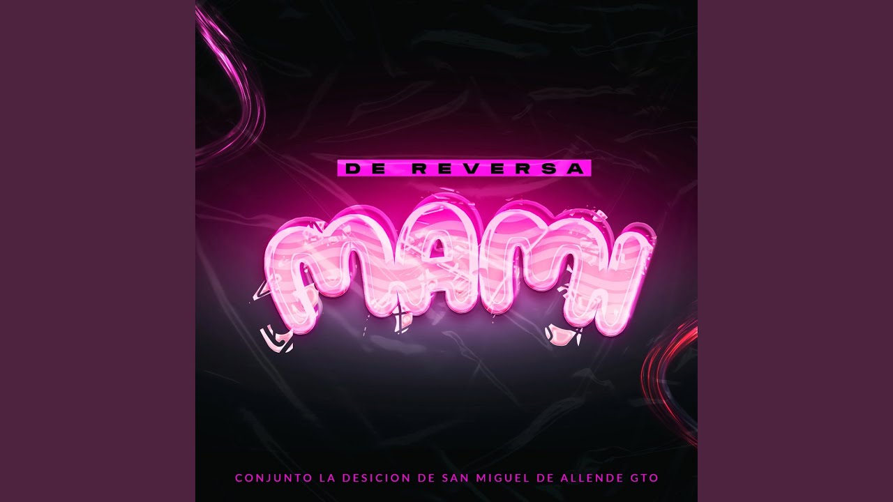 De Reversa Mami - YouTube