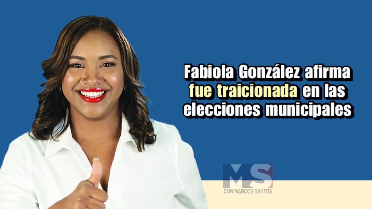 Fabiola González afirma fue traicionada en las elecciones municipales ...