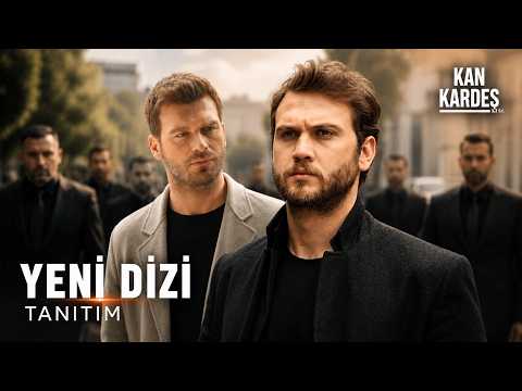 Yeni Dizi 2026 | Kan Kardeş 1. Bölüm İlk Tanıtım