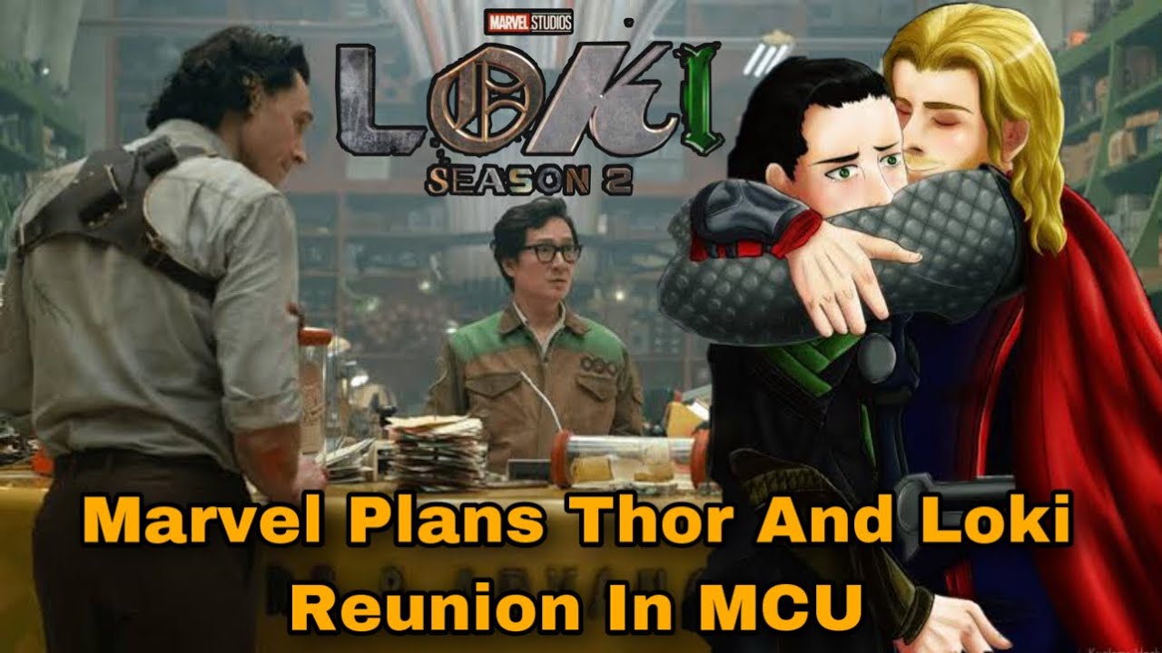 Marvel Plans Thor And Loki Reunion In MCU | Loki Season 2 Episode 1 ...