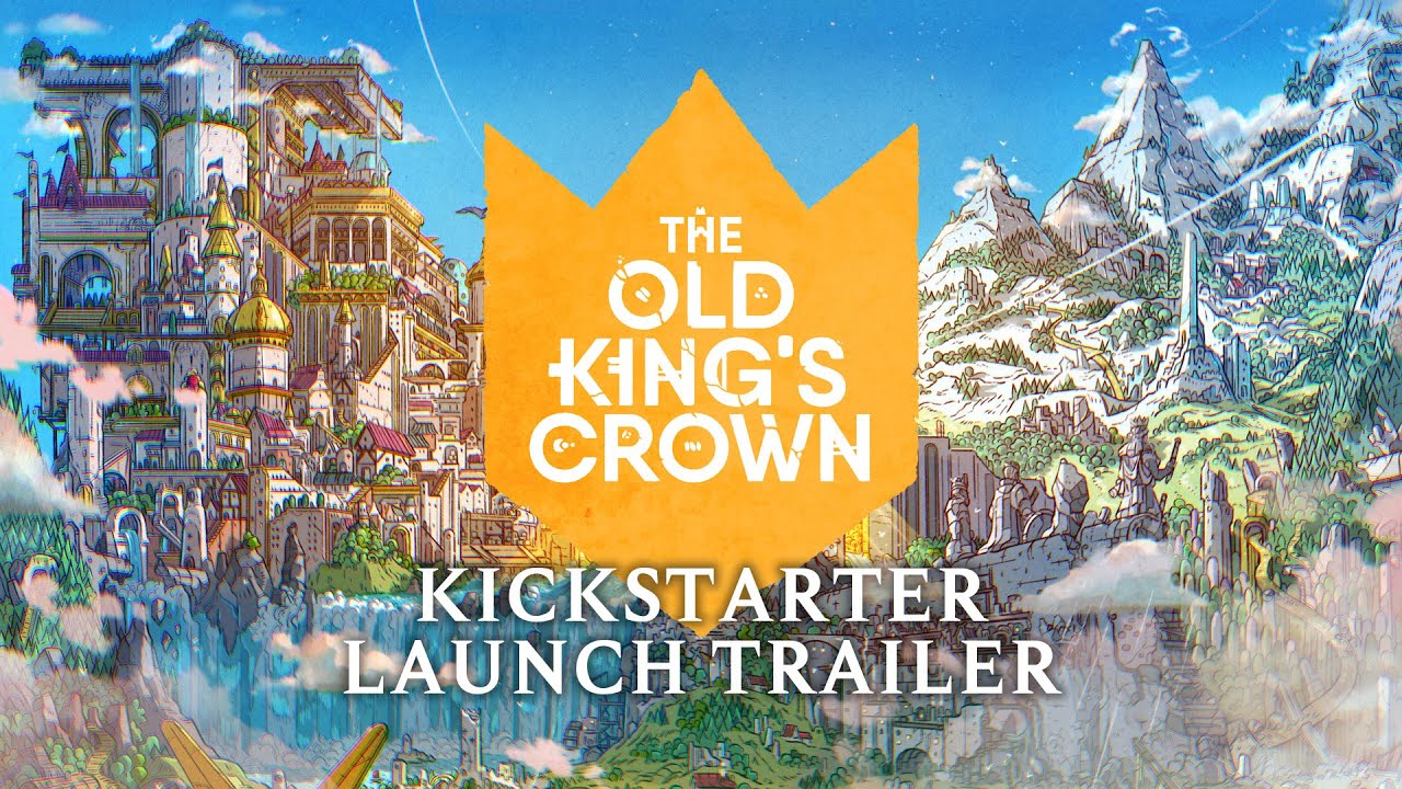 The Old King's Crown: Kickstarter Launch Trailer - YouTube