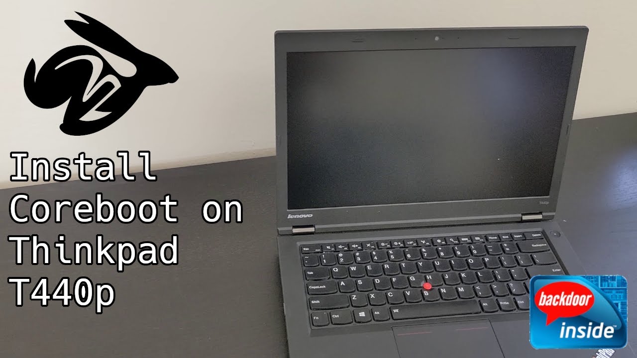Install Coreboot on Thinkpad T440p - YouTube