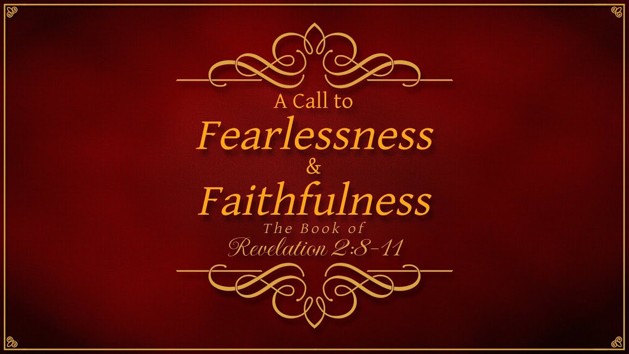 A Call To Fearlessness And Faithfulness Youtube