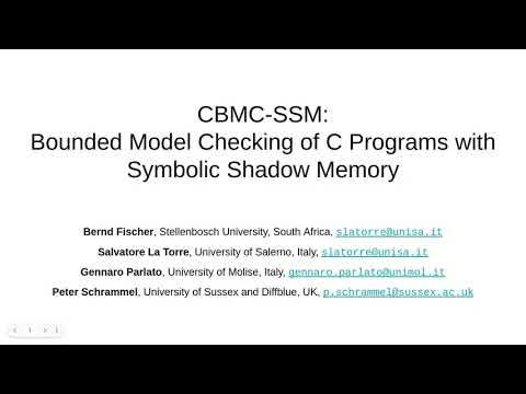 CBMC-SSM: Bounded Model Checking of C Programs with Symbolic Shadow Memory - YouTube