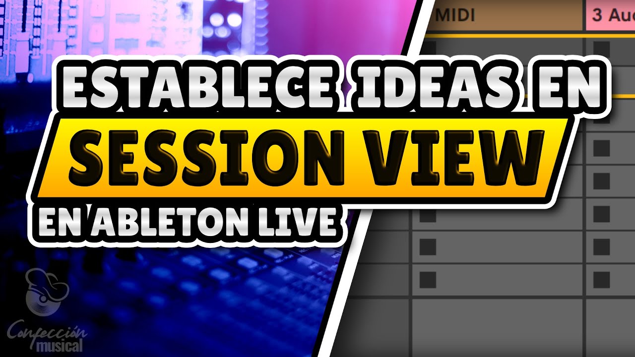 Como Componer Usando Session View en Ableton Live | Truco Para Componer ...