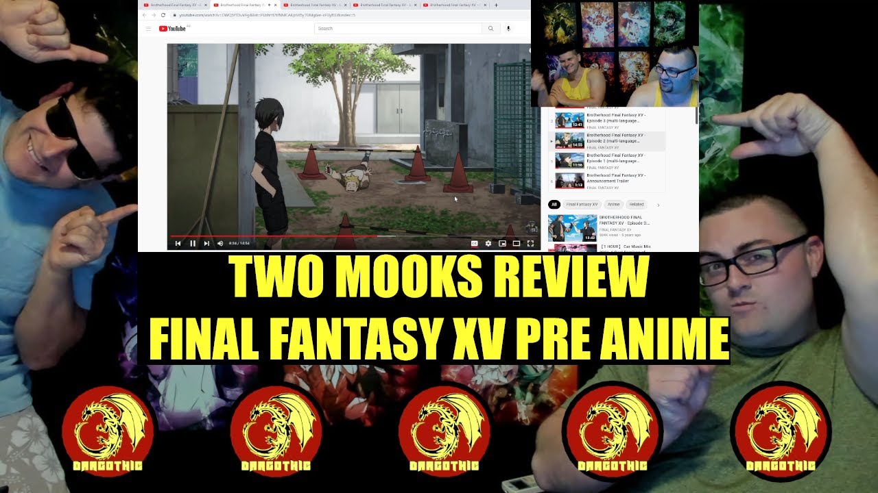 FFXV Brotherhood Anime prolog - Two Mooks Review - Dragothic - YouTube