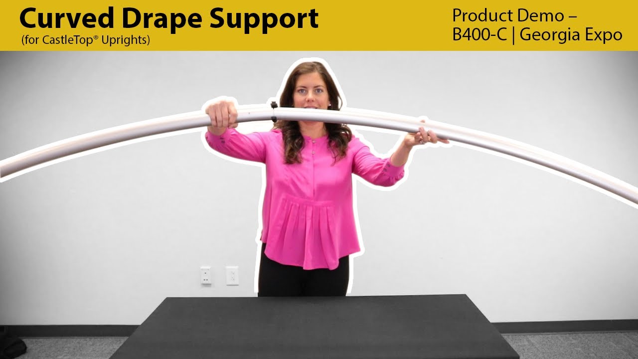 Curved Drape Support (for CastleTop® Uprights) Product Demo – B400-C ...