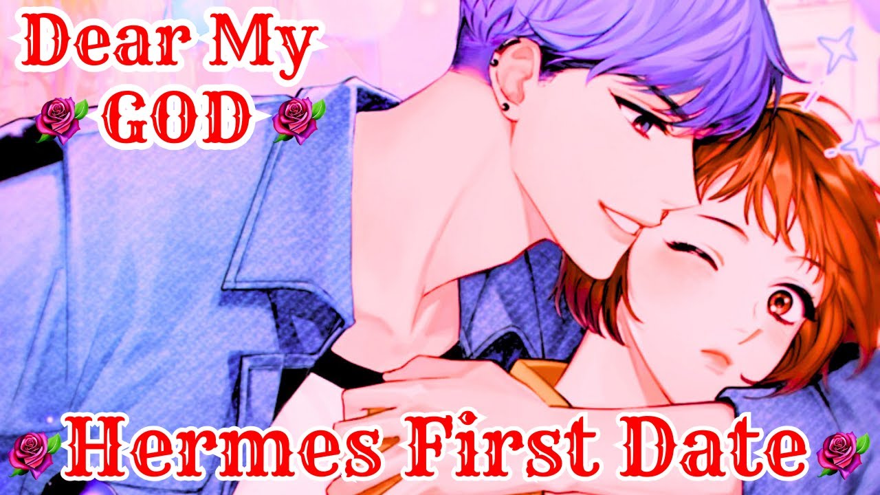 Dear My God: Unveiling Irresistible First Date Magic with Hermes! - YouTube