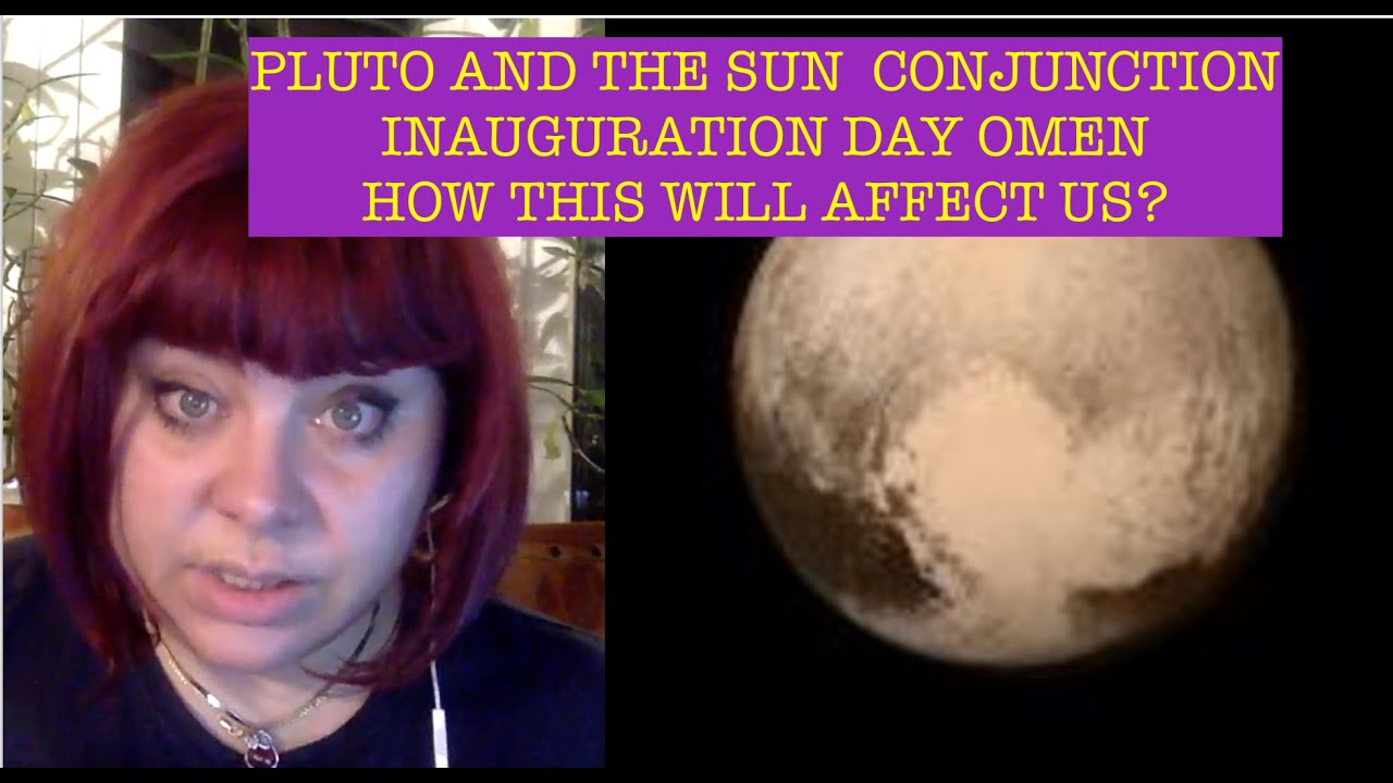 PLUTO SUN CONJUNCTION! WHAT THIS MEANS FOR US? INAUGURATION DAY OMEN ...