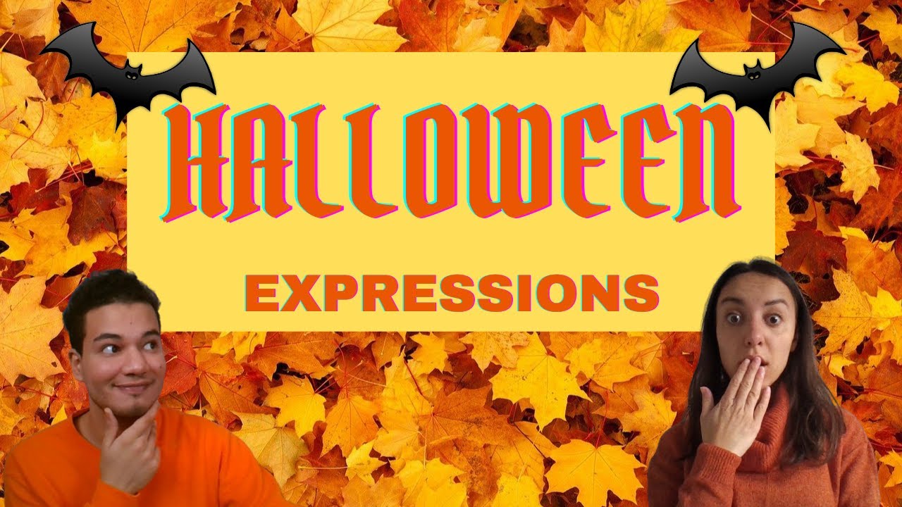 TOP 10 HALLOWEEN EXPRESSIONS / IDIOMS (With examples) - YouTube