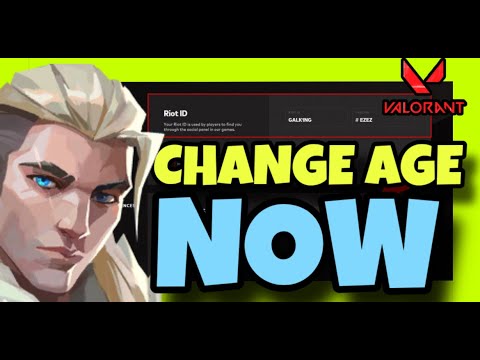 How To CHANGE AGE in VALORANT 2024 Step by Step GUIDE - How Can I ...