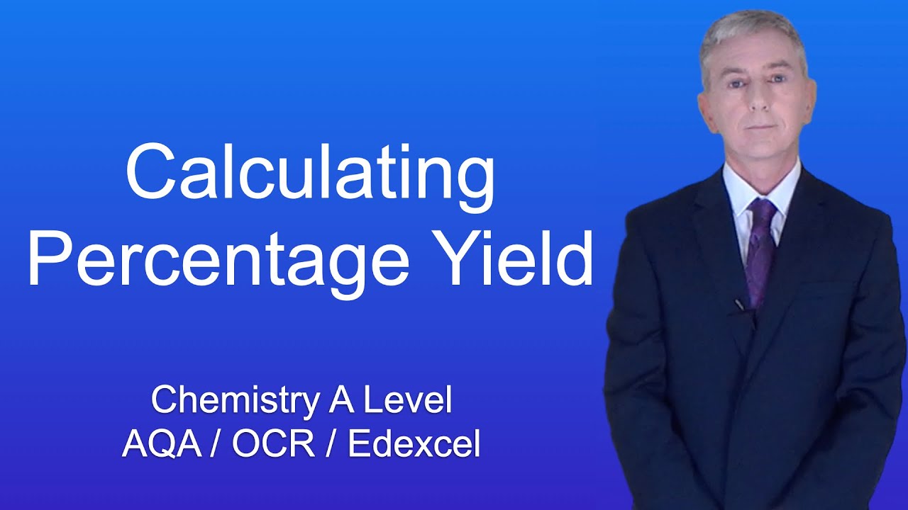 A Level Chemistry Revision "Calculating Percentage Yield" - YouTube