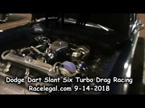 Dodge Dart Slant Six Turbo Drag Racing Racelegal.com 9-14-2018 - YouTube