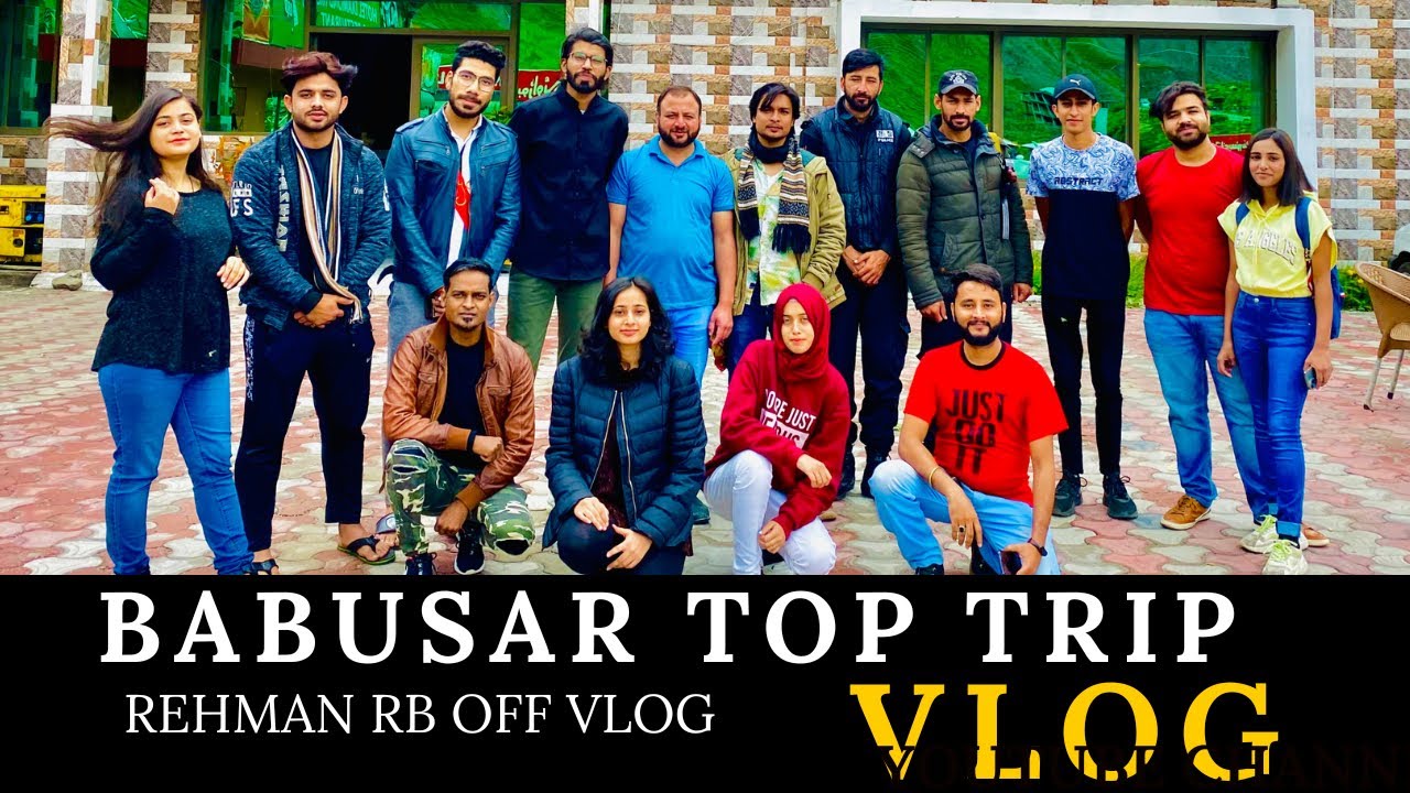 TRIP TO BABUSAR TOP | Road Travel Trip | Rehman RB Vlog - YouTube