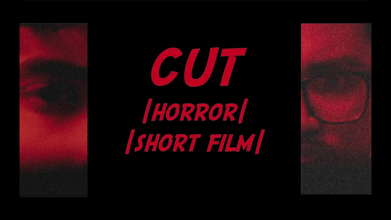 Cut (horror short film 2018) - YouTube