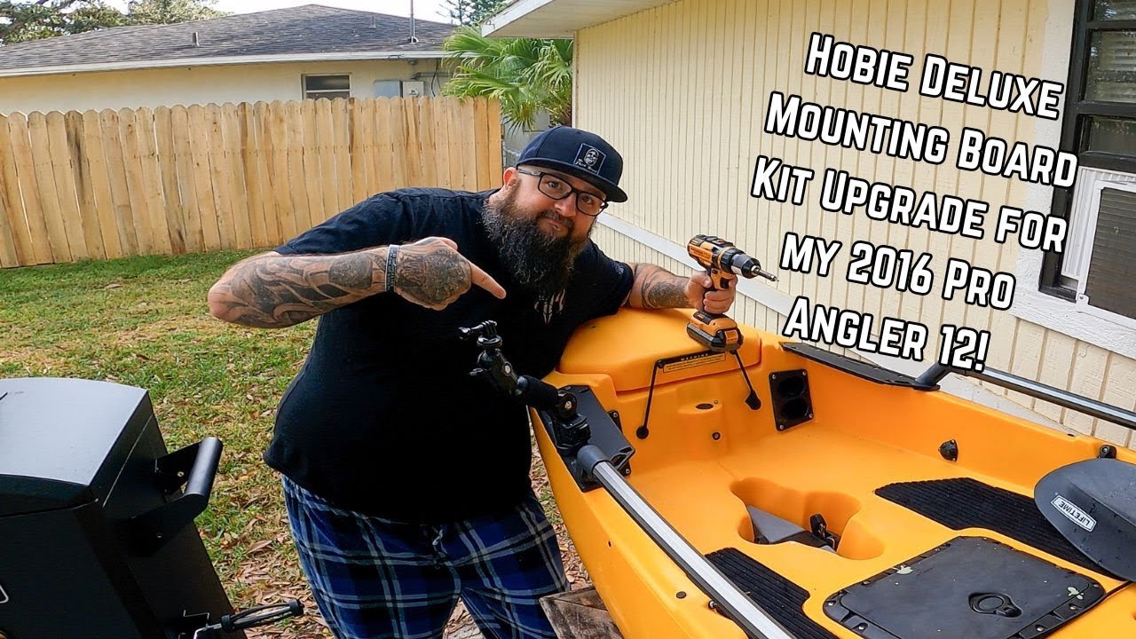 Hobie Pro Angler Deluxe Mounting Board Kit Upgrade for my Pro Angler 12! - YouTube