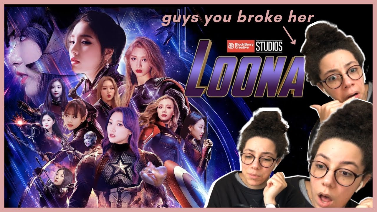 DIVING INTO: LOONA - THE AVENGERS OF KPOP || they can do this all day ...