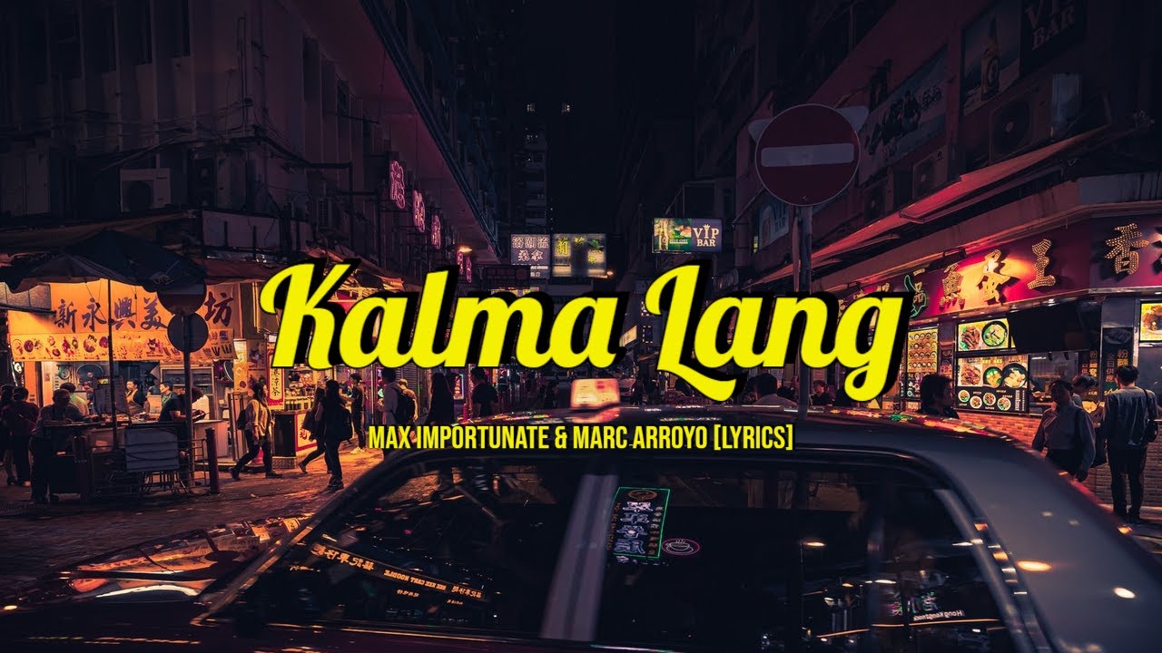 Kalma Lang - Max Importunate, Marc Arroyo [Lyrics] - YouTube