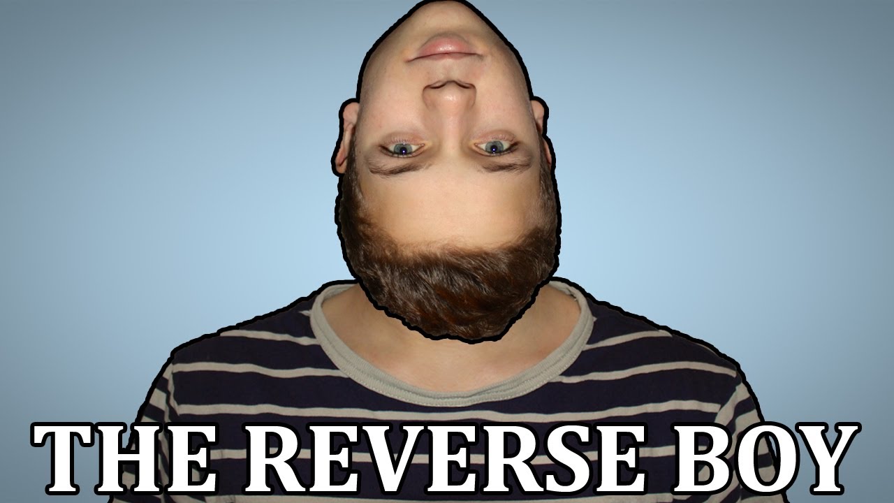 THE REVERSE BOY - YouTube
