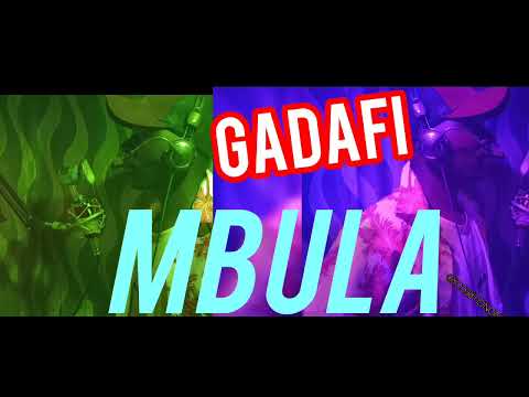 GADAFI FT LIMBU LUCHAGUL song MBULA