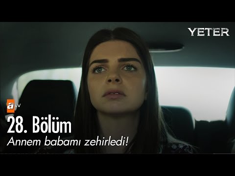 Annem babamı zehirledi! - Yeter 28. Bölüm - atv