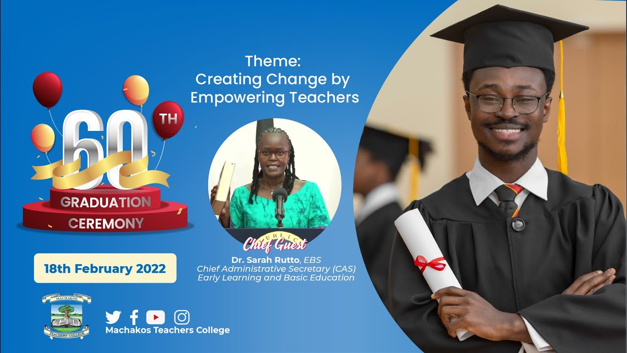 Machakos Teachers College 60th Graduation Ceremony - YouTube