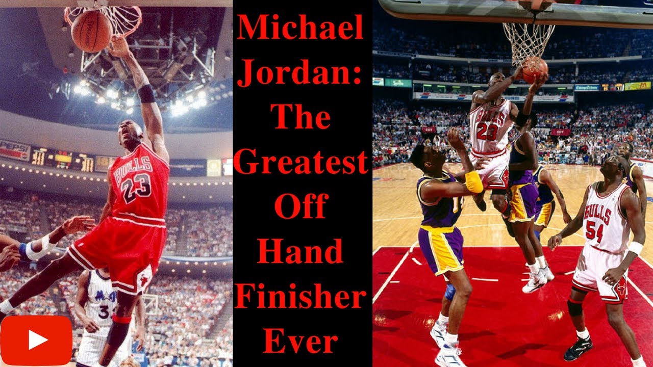Michael Jordan: The Greatest Off Hand Finisher Ever. - YouTube